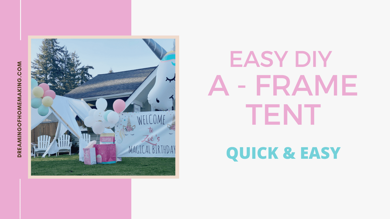 Easy DIY A - Frame Tent